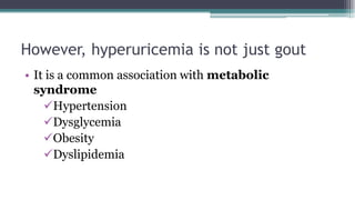 Hyperuricemia and Gout | PPTX