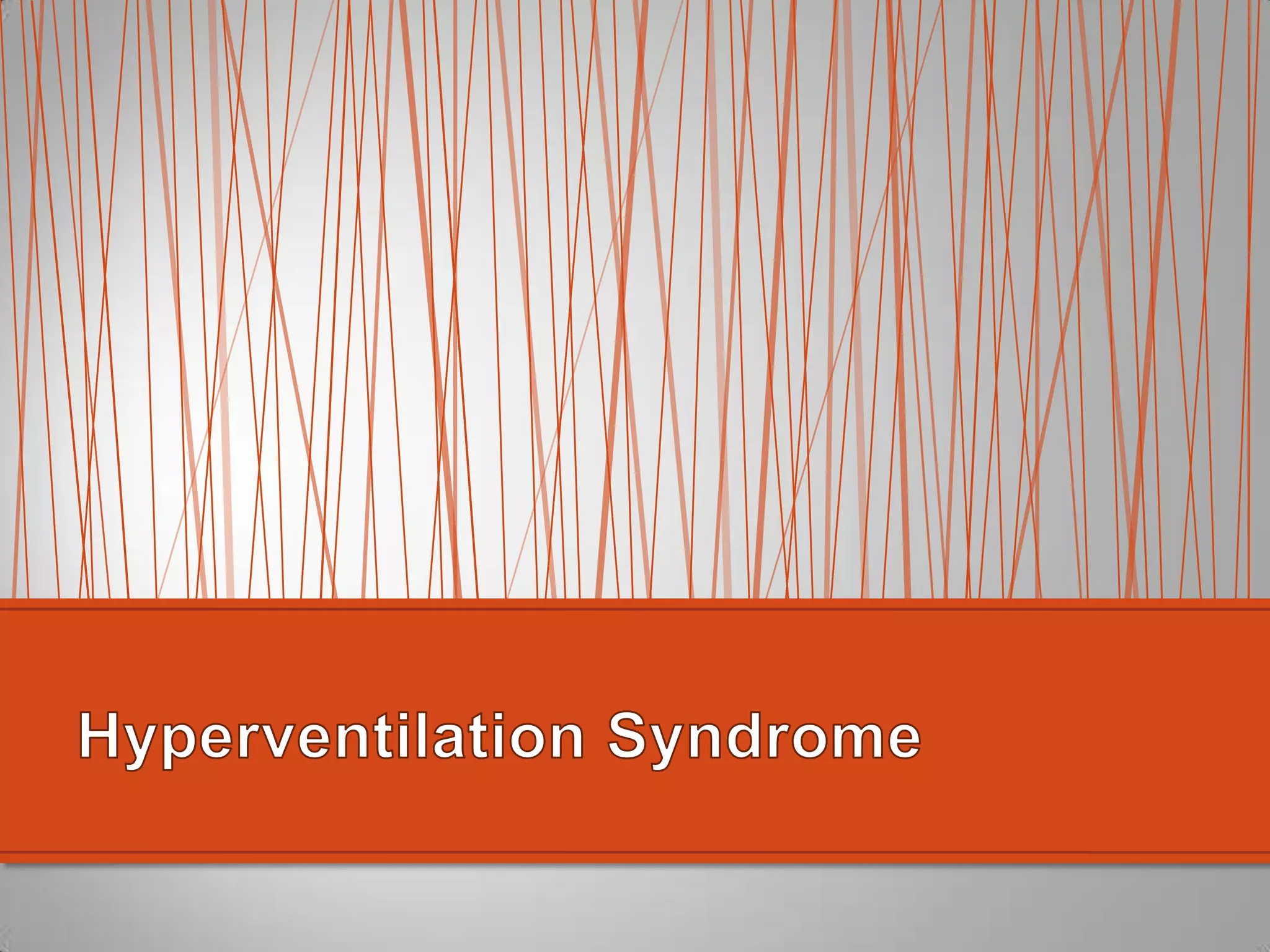 Hyperventilation syndrome | PPTX | Lung and Respiratory Health ...
