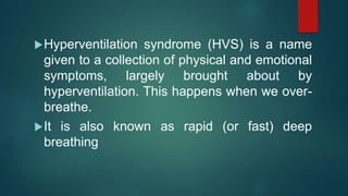 Hyperventilation syndrome | PPTX