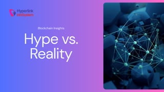 Hype vs. Reality | PDF