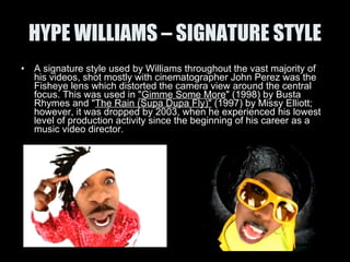 Music Video Director - Hype Williams | PPT