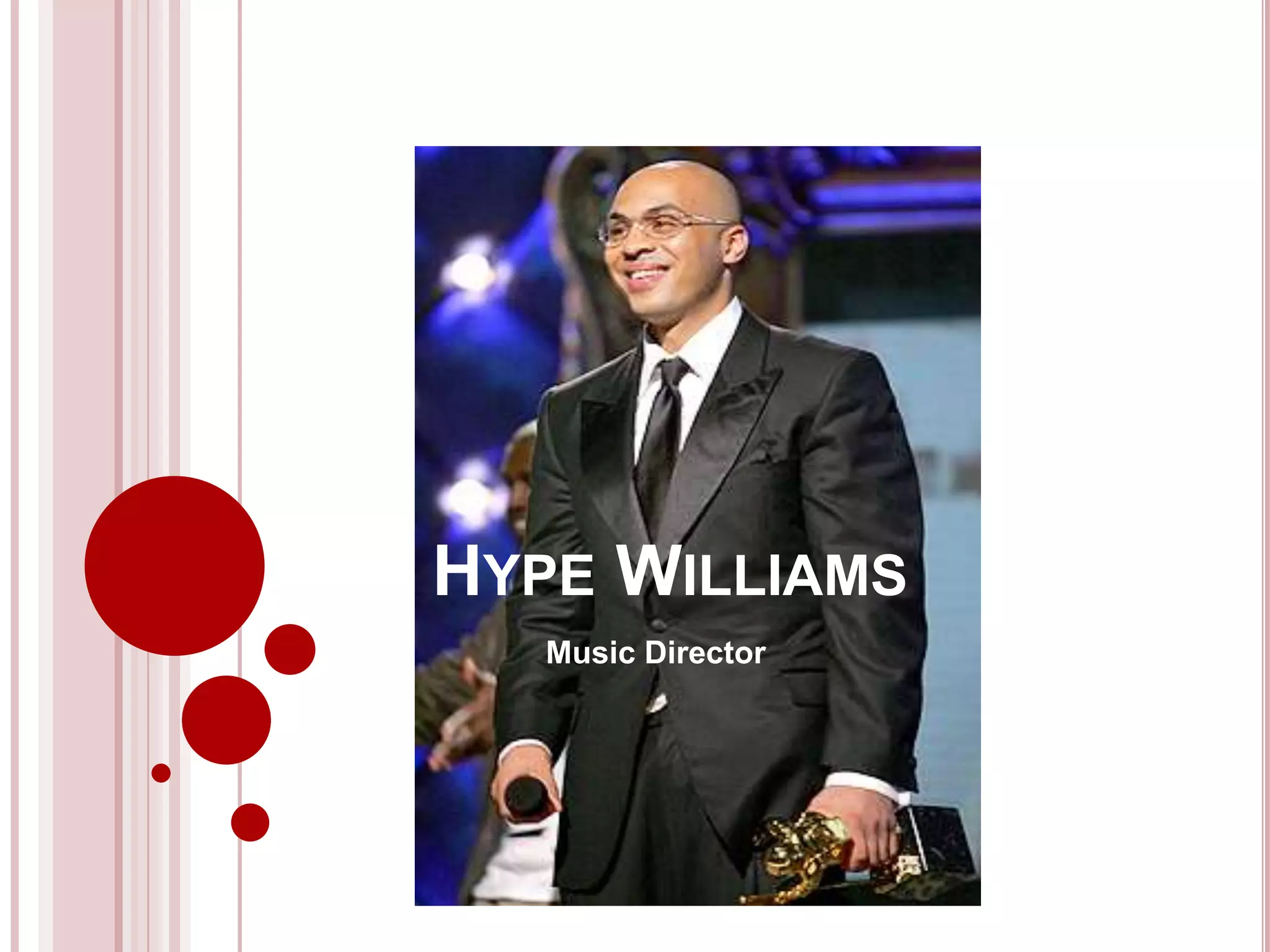 Hype Williams- Music Director | PPTX