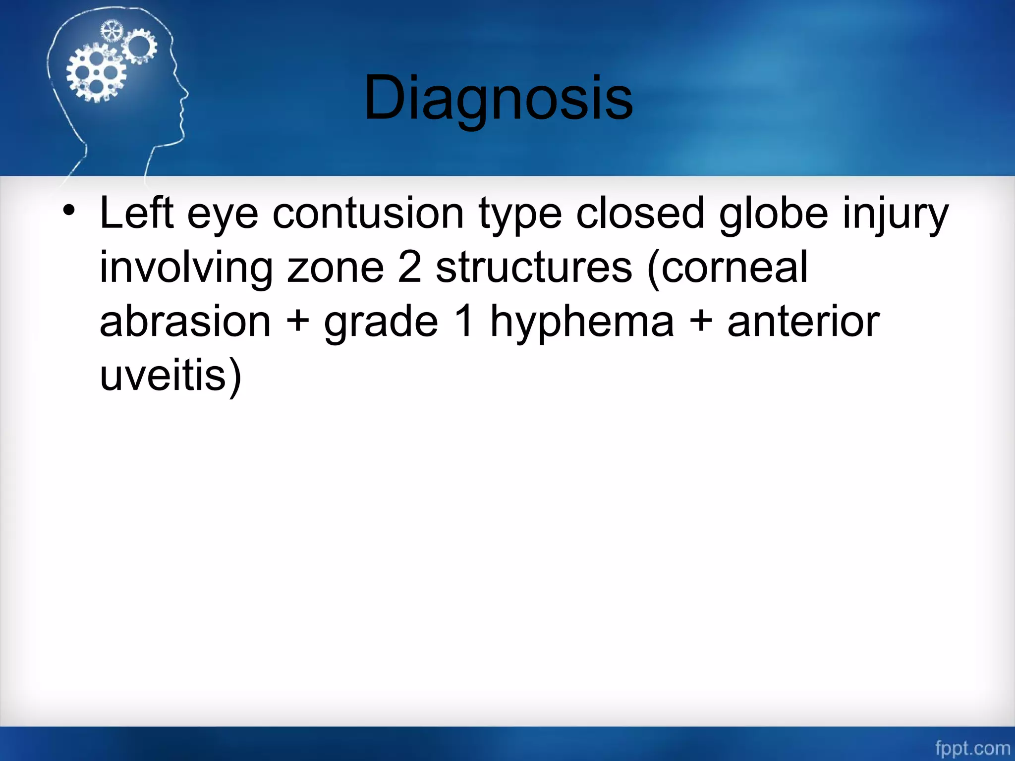 case of a blunt trauma to the left eye causing traumatic hyphema | PPT