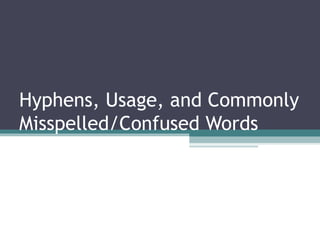 Hyphens and Commonly Confused Words PPT | PPT