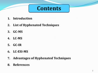 Hyphenated techniques- GCMS, LCMS, GCIR | PDF