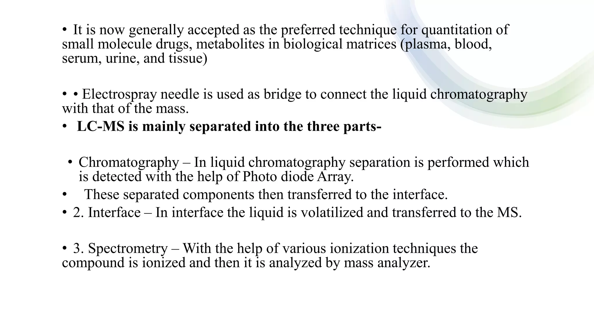 Hyphenated techniques(GC-MS/MS, LC-MS/MS, HPTLC-MS) | PPTX