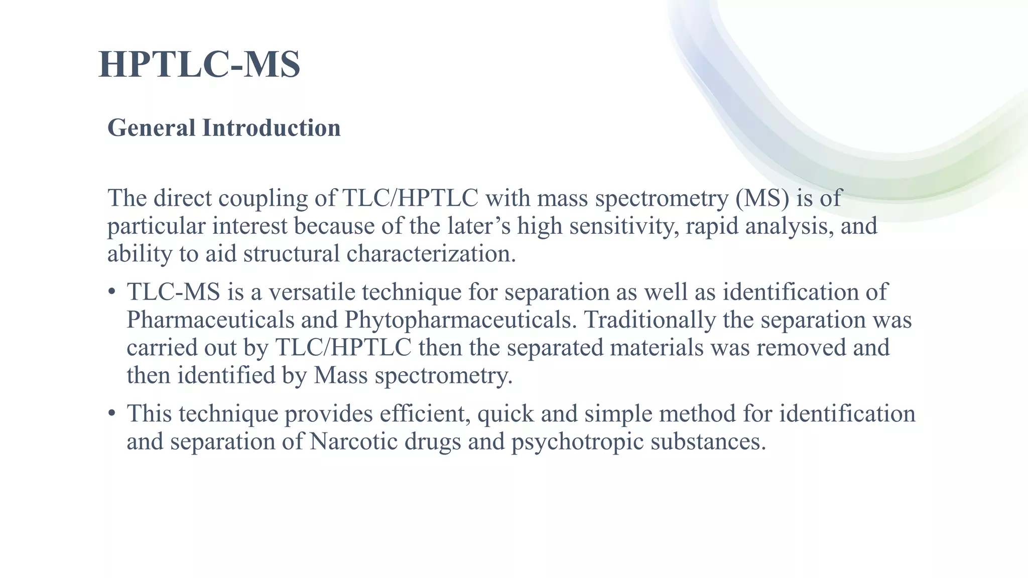 Hyphenated techniques(GC-MS/MS, LC-MS/MS, HPTLC-MS) | PPTX