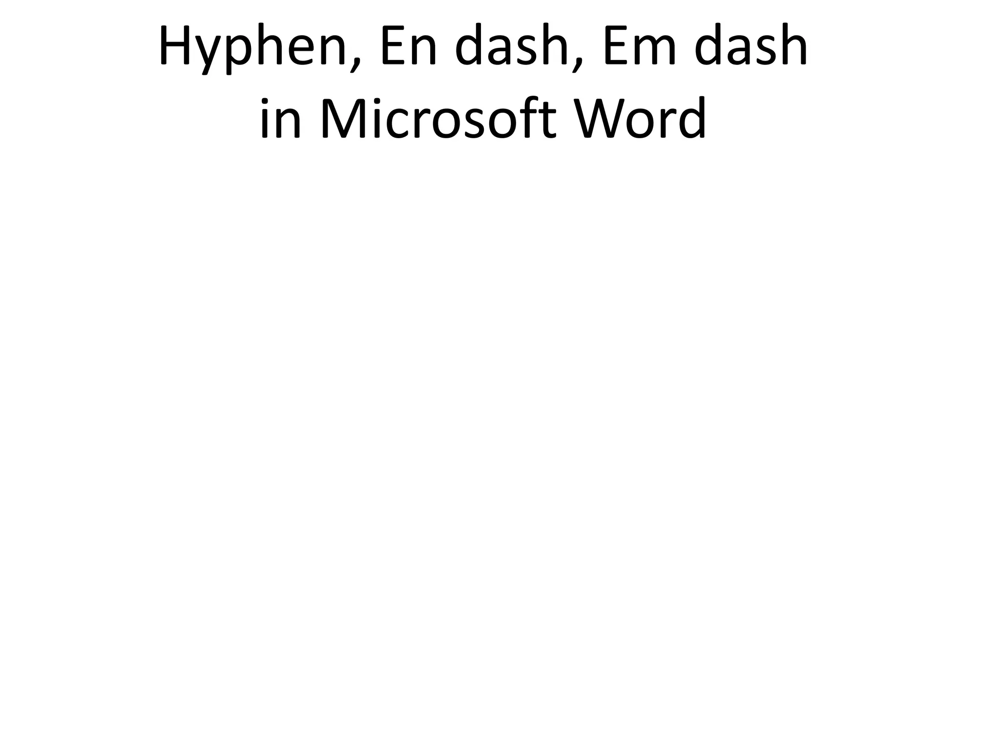 Hyphen, en dash, em dash for Microsoft Word | PPTX