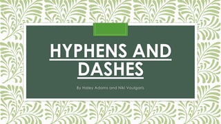 Hyphens and dashes | PPTX