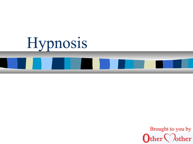 Hypnosis 140903013005-phpapp02 (1) | PPT