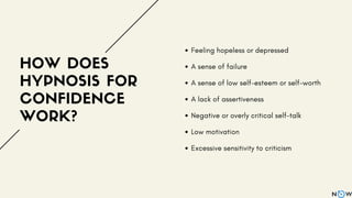 Hypnosis for Self-Confidence and Positivity | UpNow Hypnotherapy App | PPT