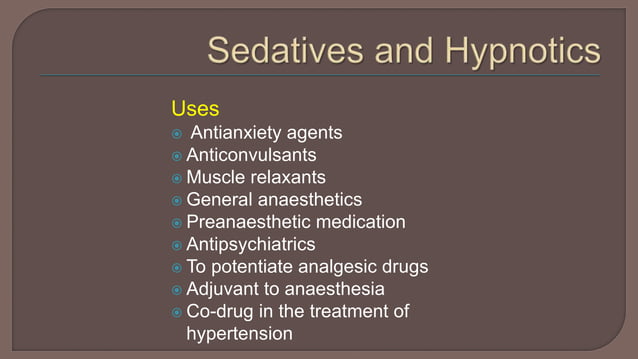 Hypnotics and sedatives slideshare | PPTX | Pharmaceutical Drugs | Medical Health
