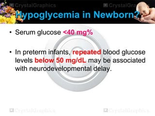 Hypoglycemia in newborns | PPTX