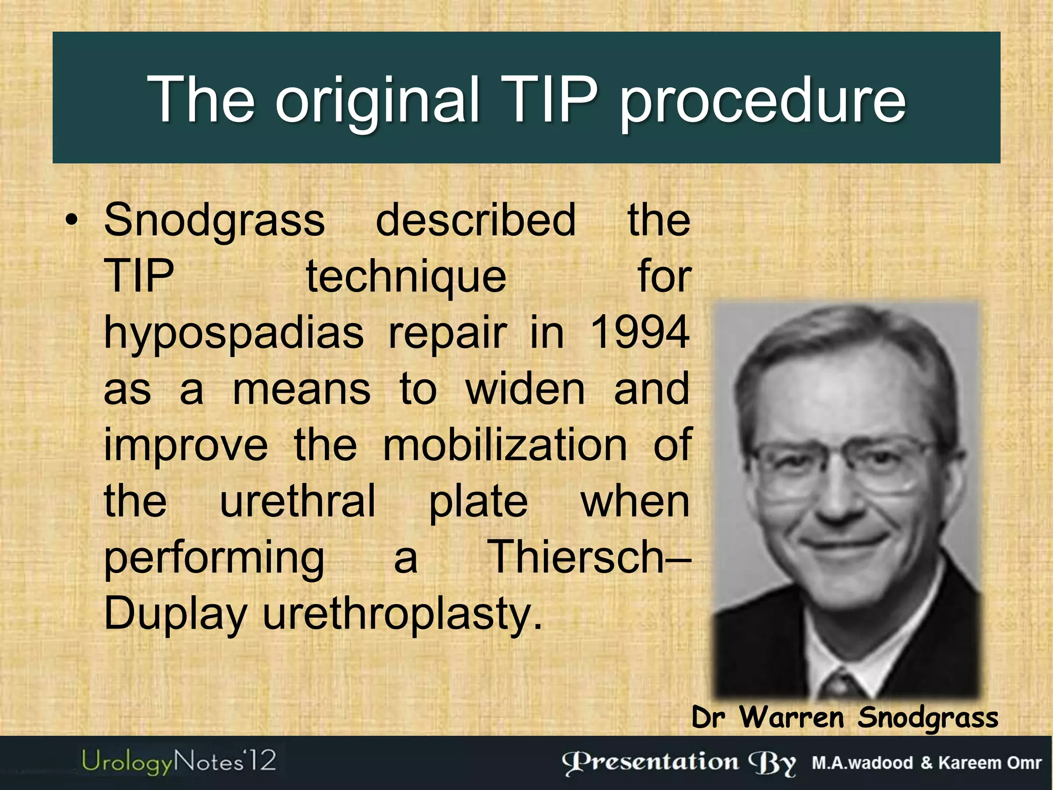 Hypospadias 2 new techniques: longitudinal preputial flap & single ...