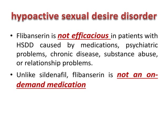 HYPOACTIVE SEXUAL DESIRE DISORDER.pptx | Sexual Conditions | Sexual Health