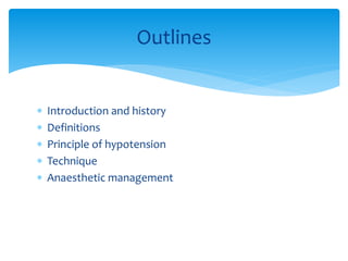 Hypotensive anaesthesia pros and cons.pptx