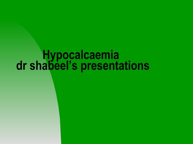 Hypocalcaemia | PPT