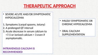 HYPOCALCEMIA: causes and approach to management | PPTX