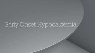 Approach to Hypocalcemia in Neonates Pediatrics | PDF