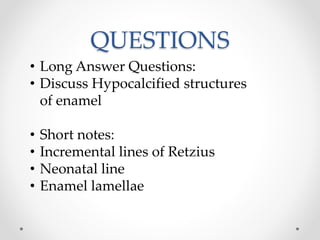 HYPOCALCIFIED STRUTURES OF ENAMEL.pptx