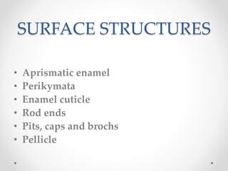 HYPOCALCIFIED STRUTURES OF ENAMEL.pptx