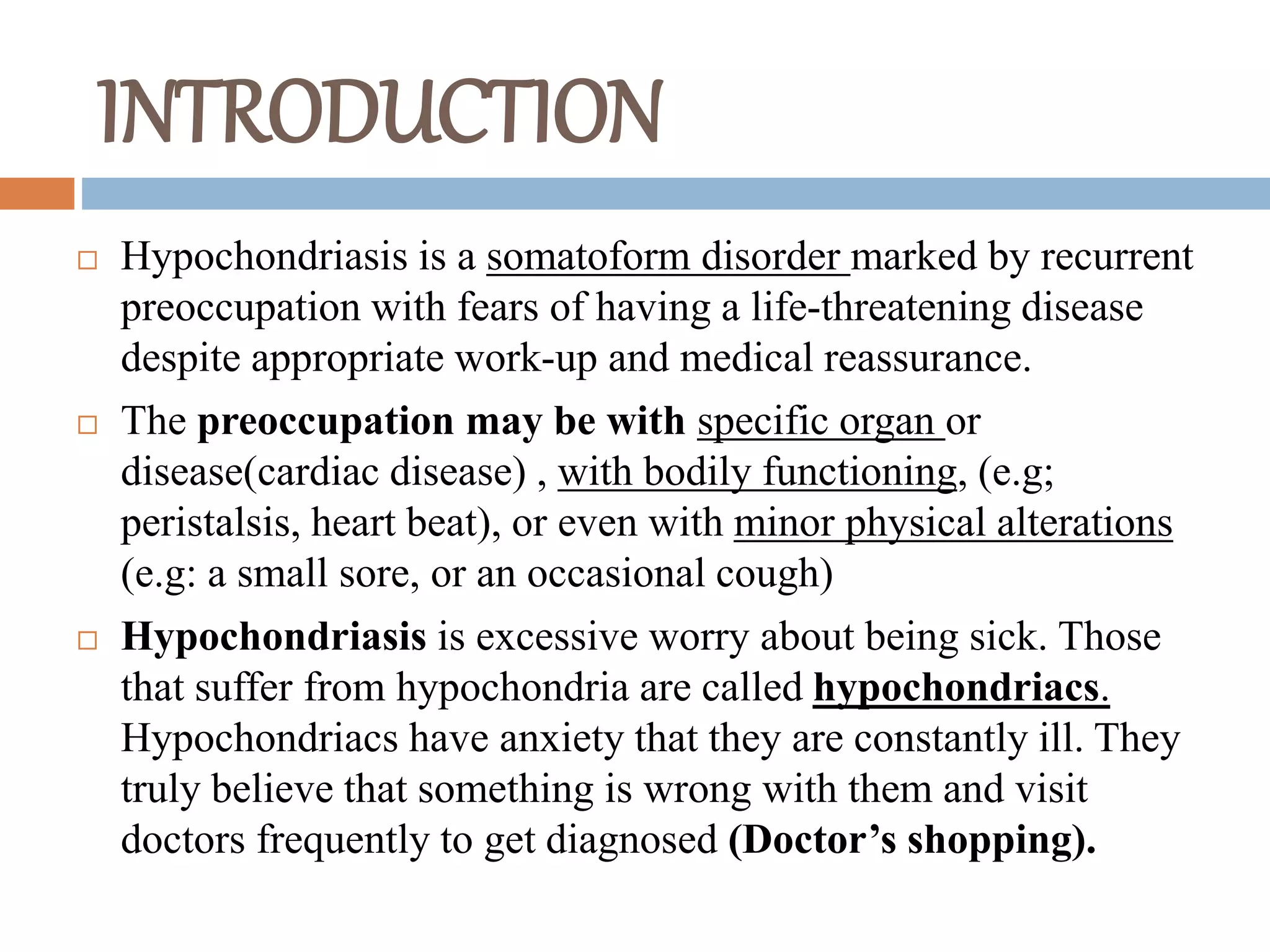 Hypochondriasis by RITIKA SONI | PPTX