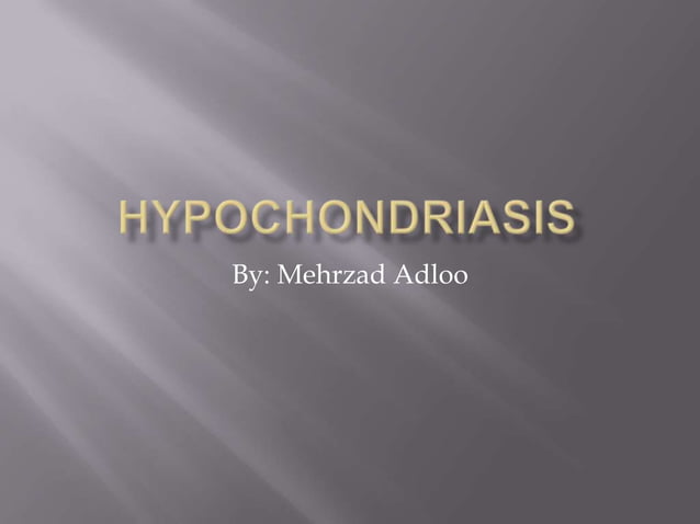 Hypochondriasis | PPT