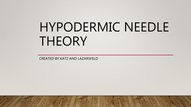 Hypodermic needle theory | PPT