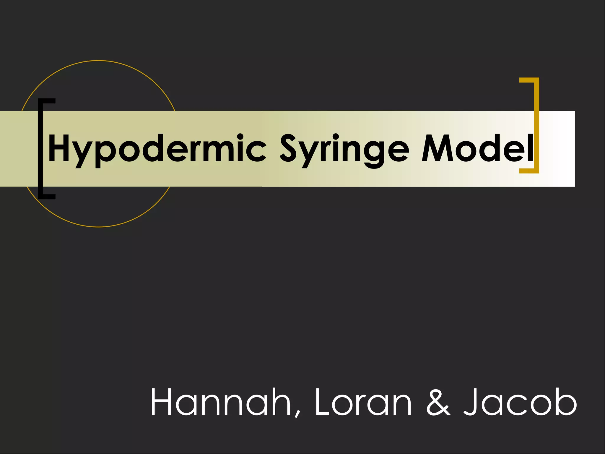 Hypodermic syringe model | PPT