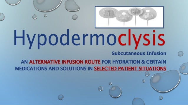 Hypodermoclysis Administration