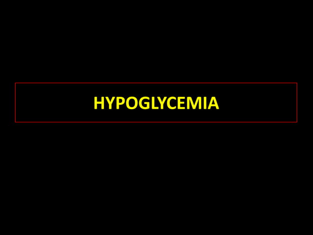 Hypoglycaemia | PPTX