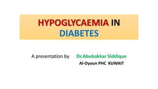 HYPOGLYCAEMIA.pptx