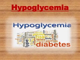 Hypoglycemia | PPT
