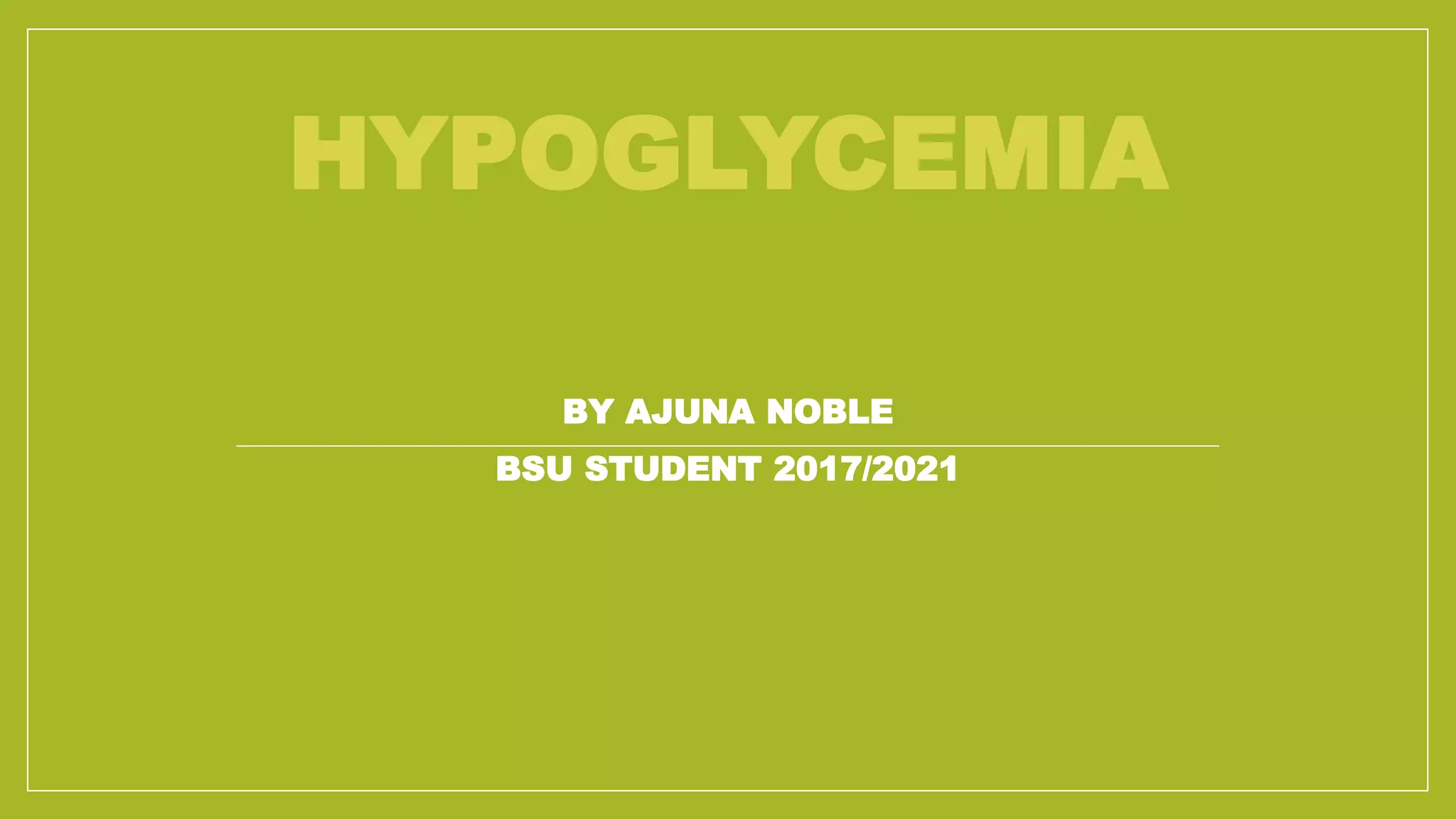 Hypoglycemia | PPTX