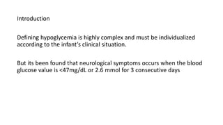 neonatal hypoglycemia- approach, diagnosis and management | PPTX