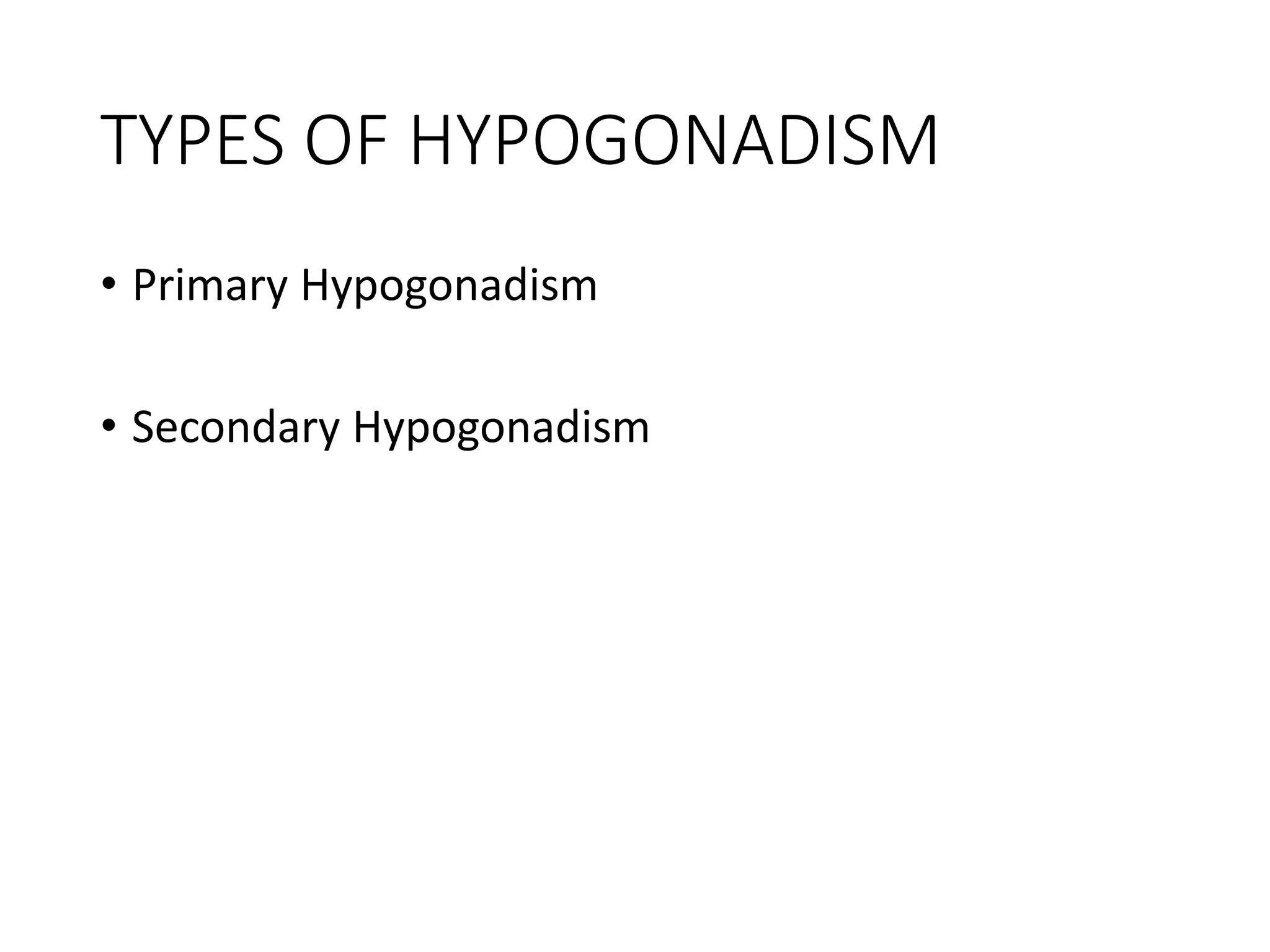 Hypogonadism- Primary and Secondary.pptx