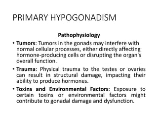Hypogonadism- Primary and Secondary.pptx