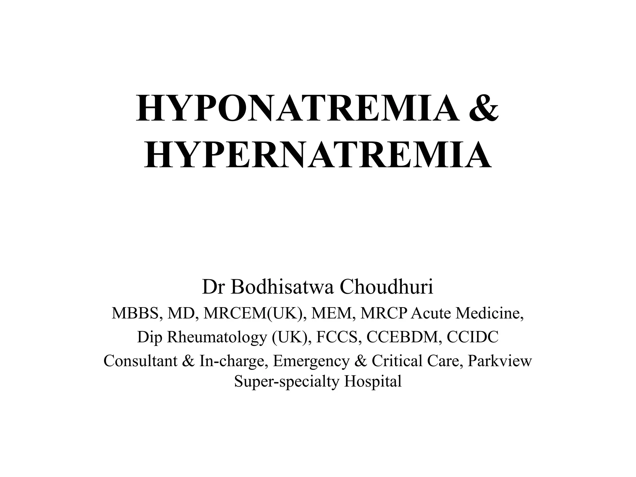 "Understanding Hyponatremia and Hypernatremia: Diagnosis and Management ...