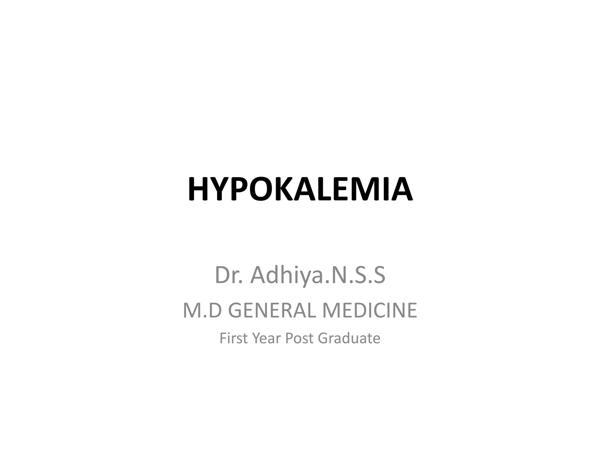 Hypokalemia - Approach and Management | PPTX