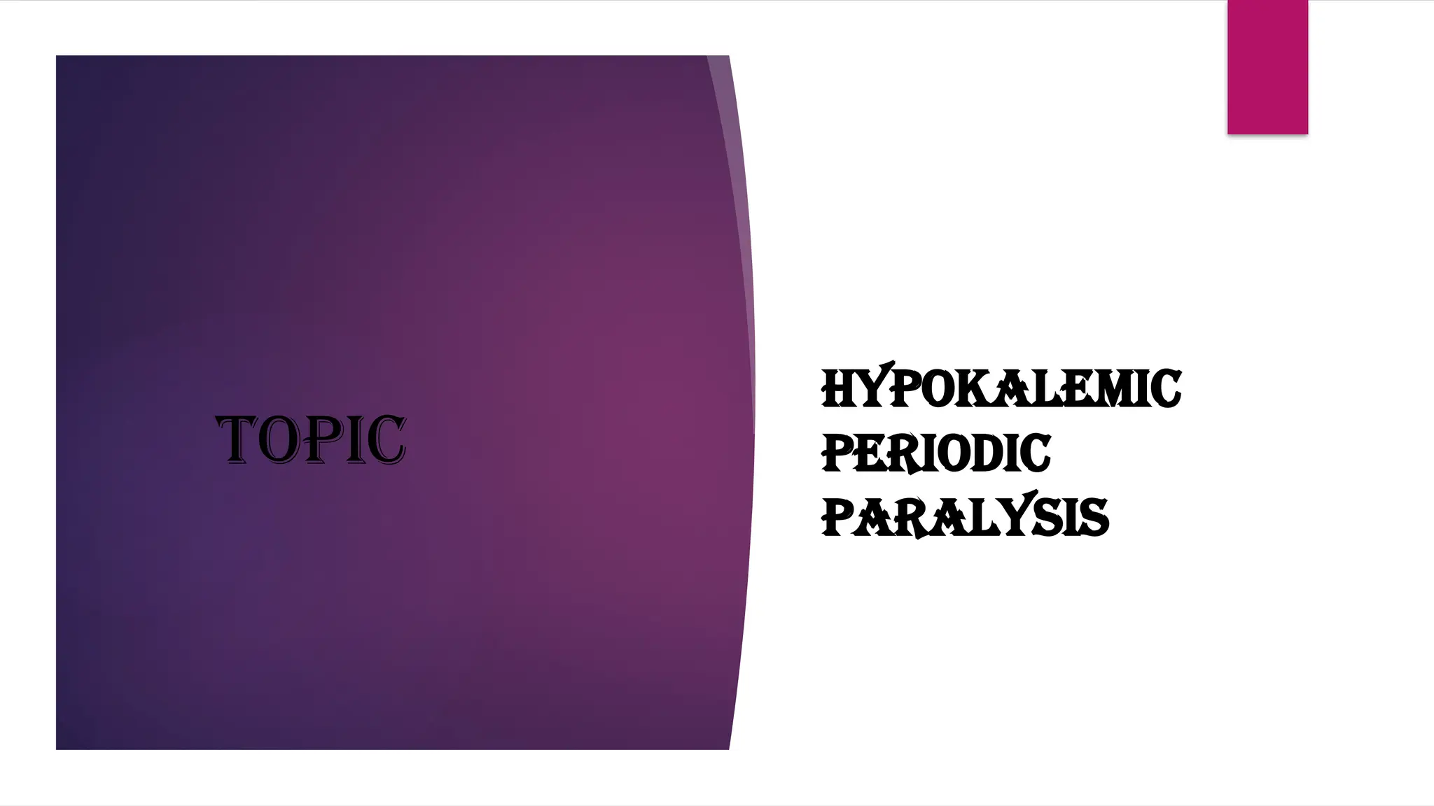 Hypokalemic periodic paralysis, treatment | PPTX