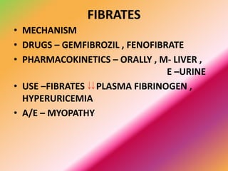 Hypolipidemic pharmacology outline | PPTX