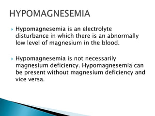 Hypomagnesemia | PPTX