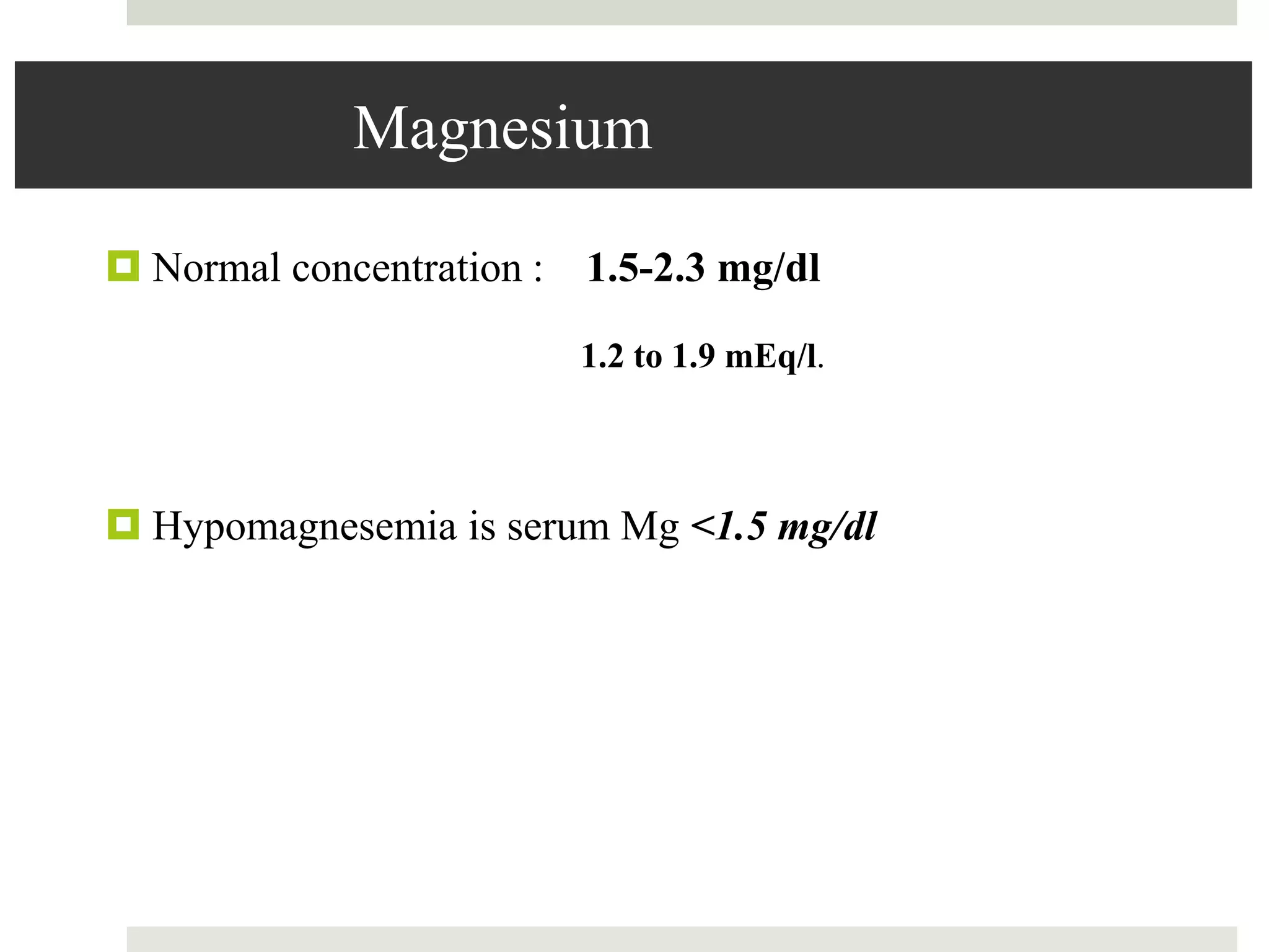 approach to Hypomagnesemia in children | PPTX