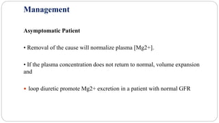 Hypomagnesemia dr bikal | PPTX
