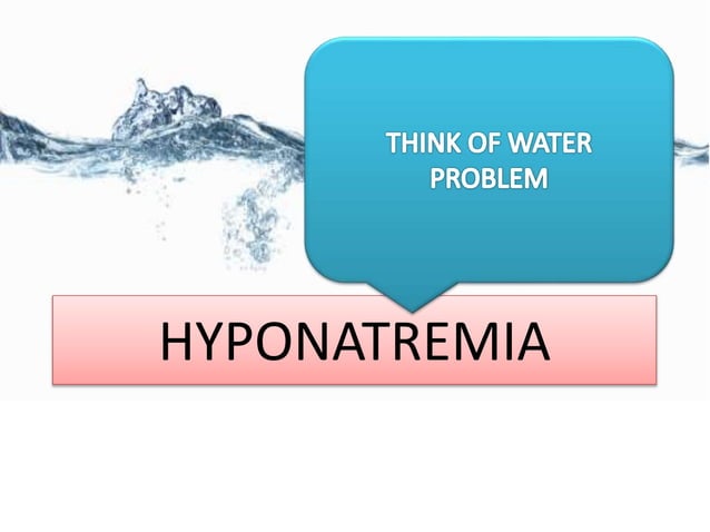 Hyponatremia | PPT