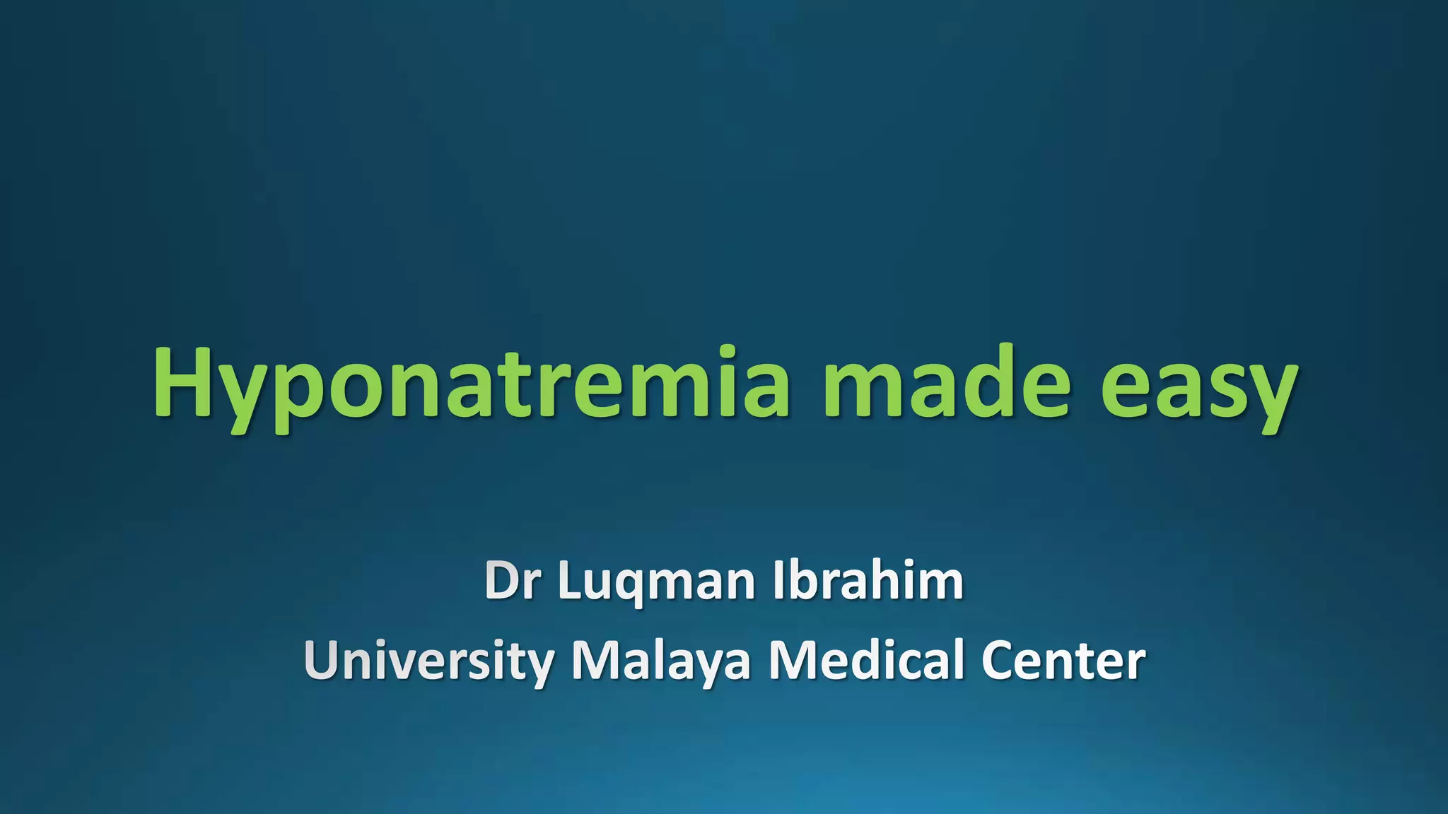 hyponatremia ( Dr Luqman).pptx