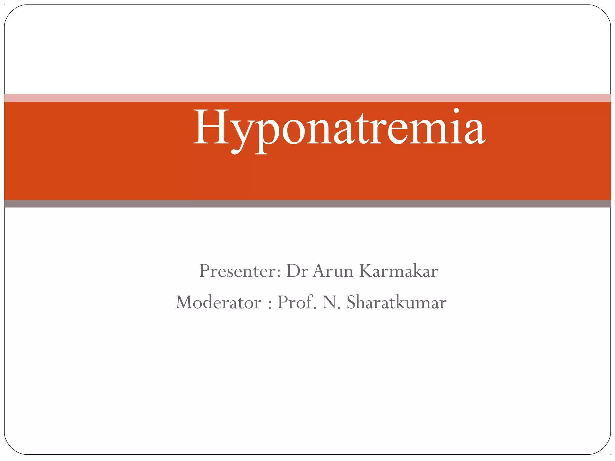 Hyponatremia ppt .final | PPT