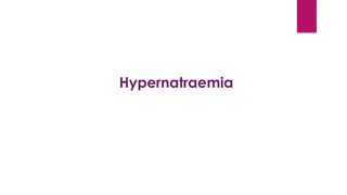 Electrolyte Imbalance: Hyponatraemia and Hypernatraemia .pptx