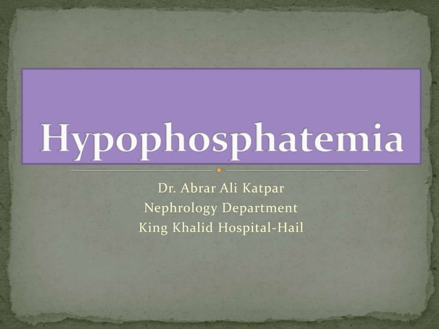 Hypophosphatemia | PPTX