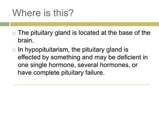 Hypopituitarism | PPTX